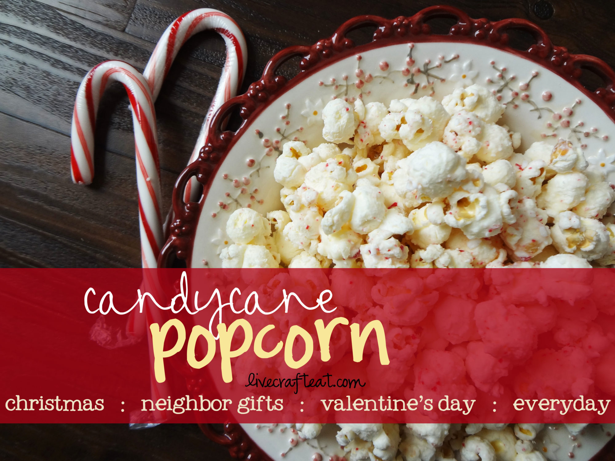 Candy Cane Popcorn Recipe | Live Craft Eat