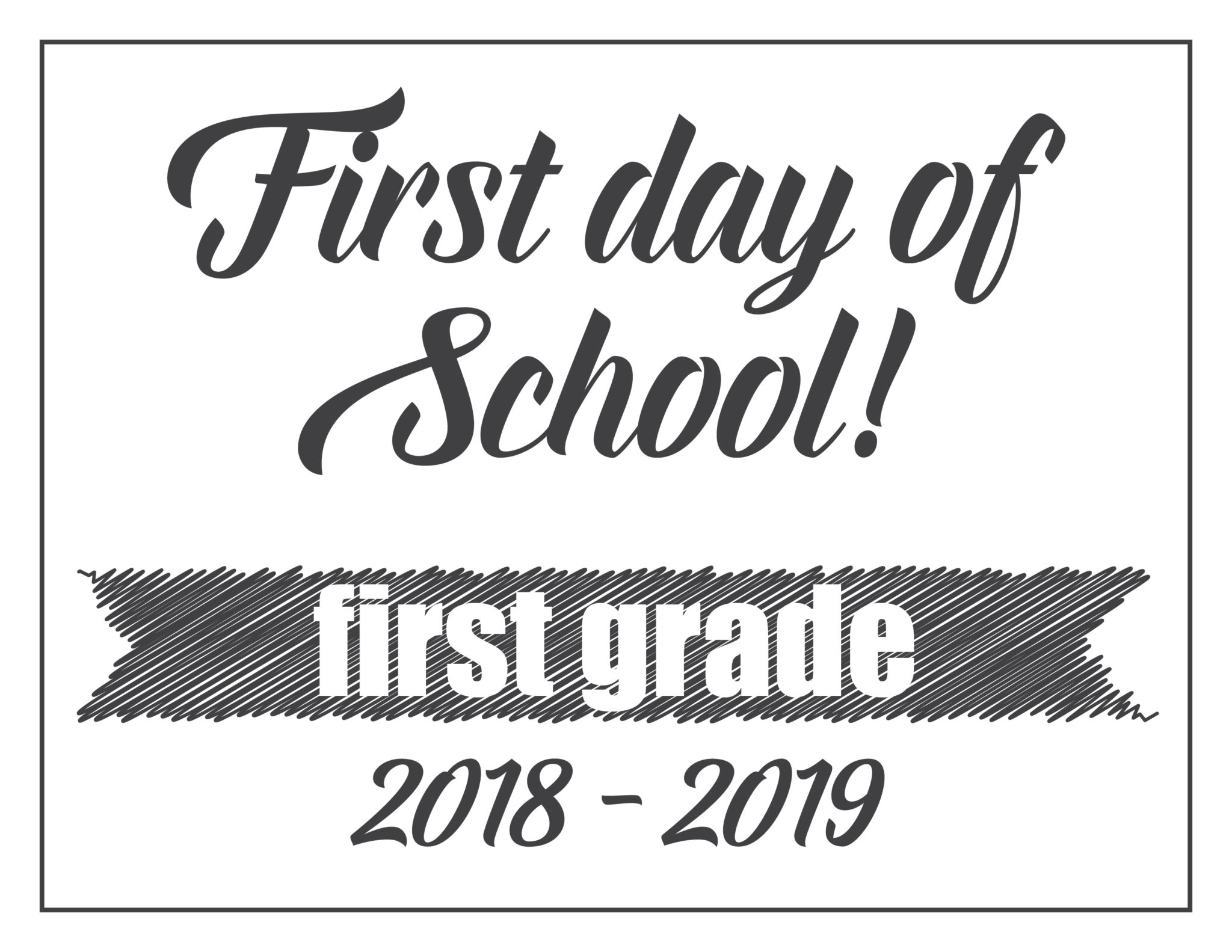 First Day Of School Printables - FREE - 21 Layouts of Pre-K - 6th ...