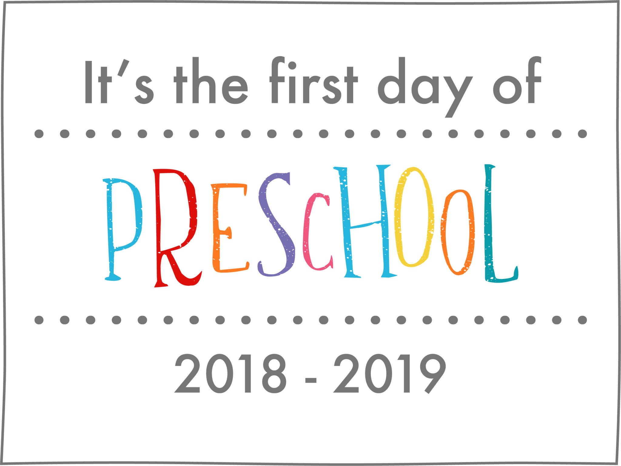First Day Of School Printables - FREE - 21 Layouts of Pre-K - 6th ...